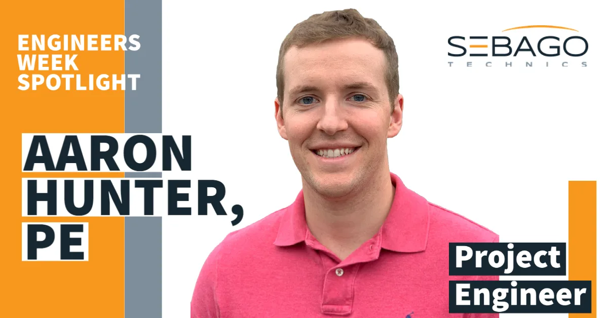 Engineers Week Spotlight | Aaron Hunter, PE | Project Engineer ...